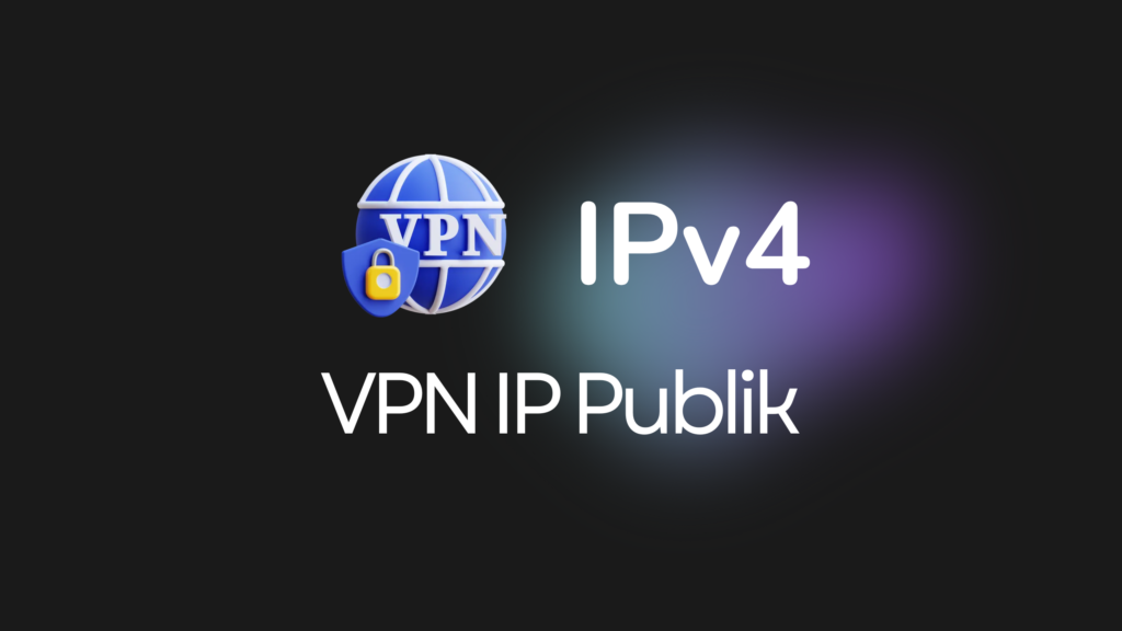 VPN IP Publik Mengonlinekan Server Lokal Gratis Trial - Liza Rifan M