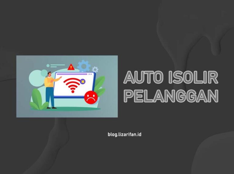 Cara Membuat Halaman Isolir Pelanggan Lengkap - Liza Rifan M